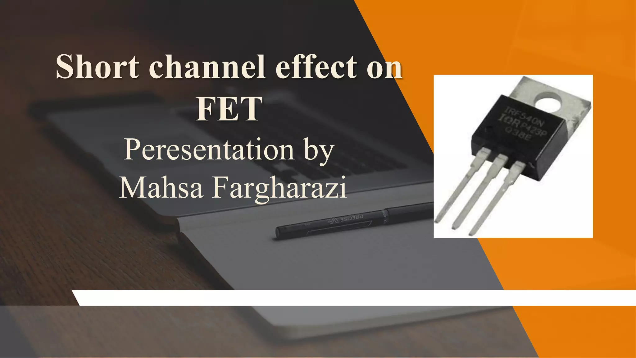 Short channel effect on FET | PPTX