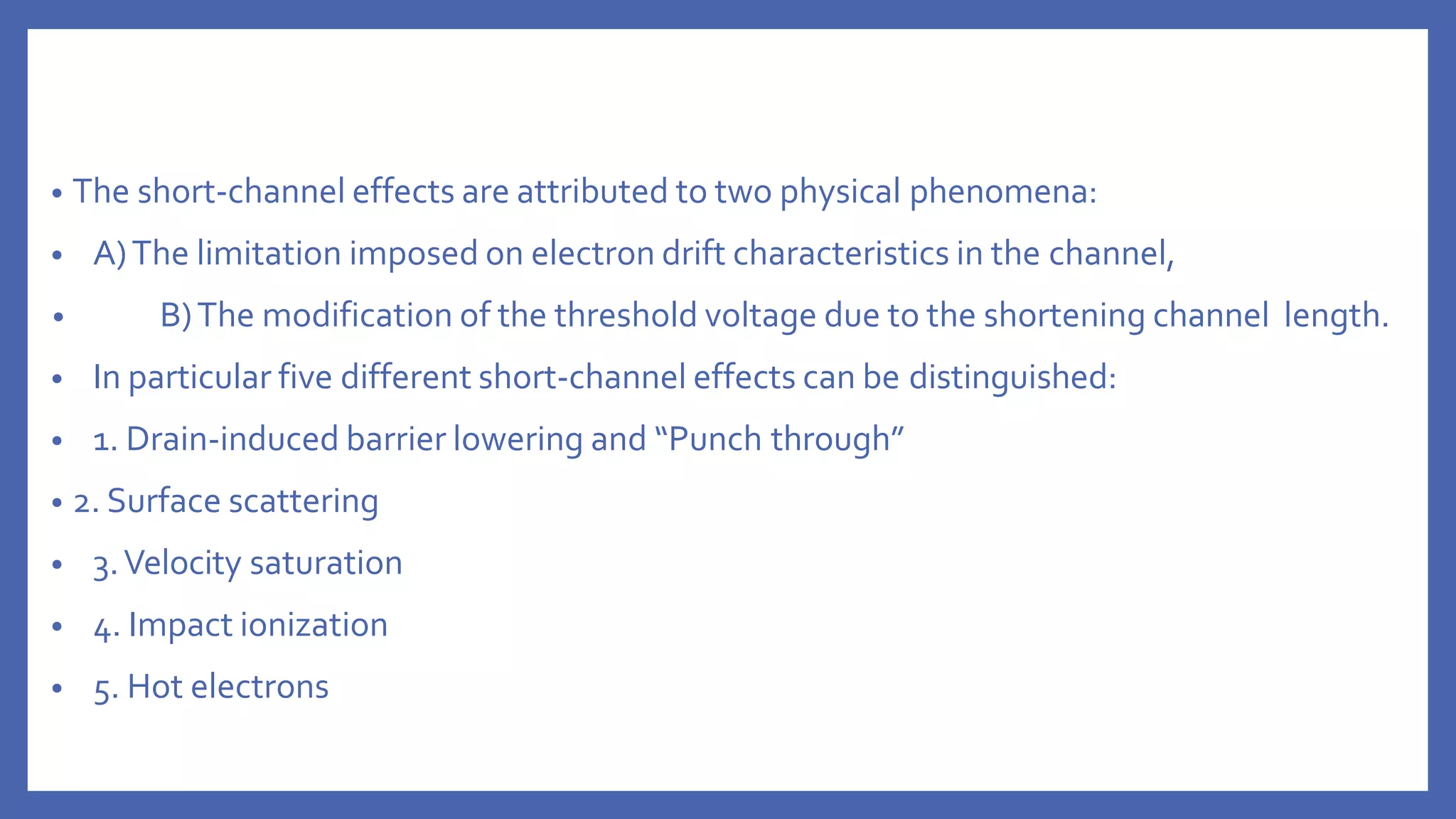 SHORT CHANNEL EFFECTS IN MOSFETS- VLSI DESIGN | PPTX