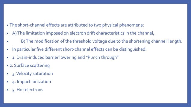 SHORT CHANNEL EFFECTS IN MOSFETS- VLSI DESIGN | PPTX | Physics | Science
