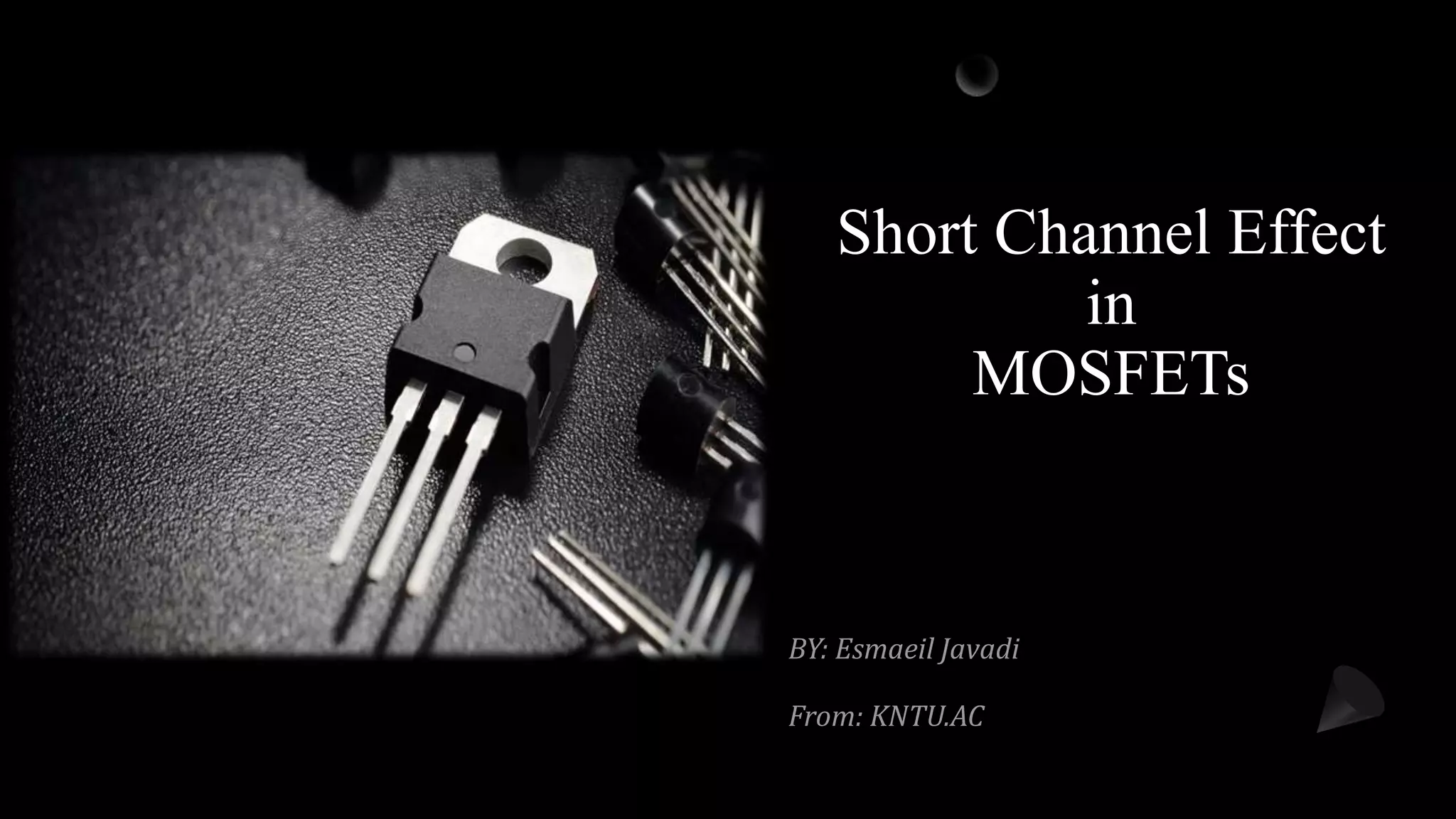 Short channel effects | PPTX