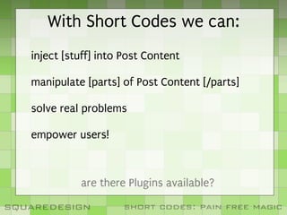 Short Codes: Pain Free Magic | PPT