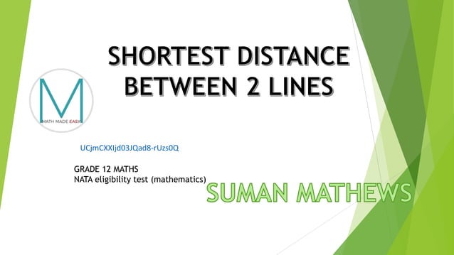 3 D GEOMETRY: SHORTEST DISTANCE BETWEEN 2 LINES | PPT