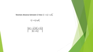 3 D GEOMETRY: SHORTEST DISTANCE BETWEEN 2 LINES | PPT