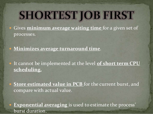 Shortest job first Scheduling (SJF) Shortest job first Scheduling (SJF)