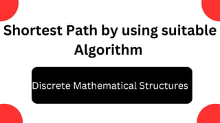 Shortest path by using suitable algorithm.pdf
