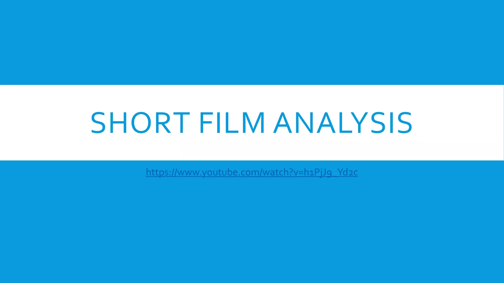 Short film analysis | PPT