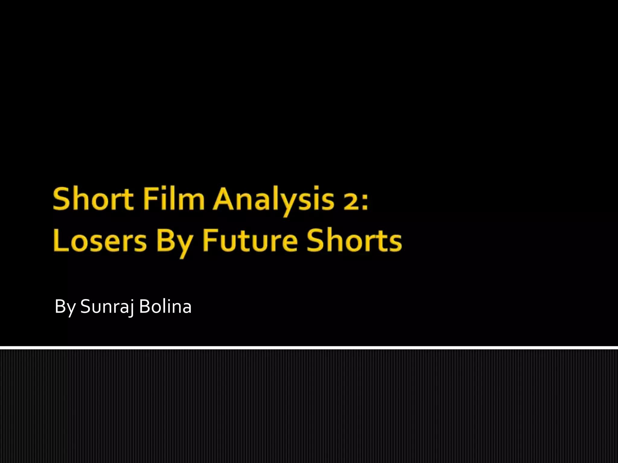 Short film analysis 2 | PPT