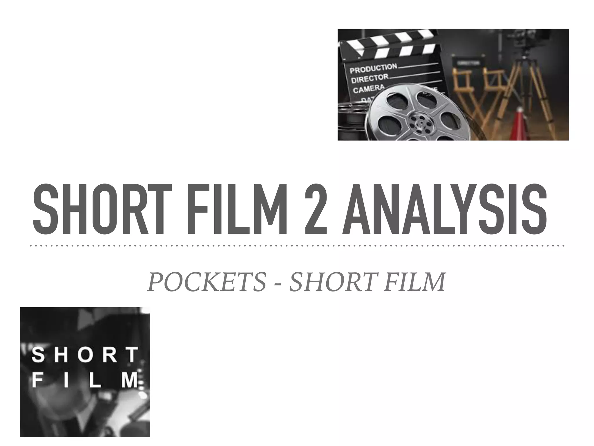 Short film analysis 2 | PPT