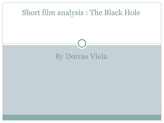 Short film analysis: The Black Hole | ODP