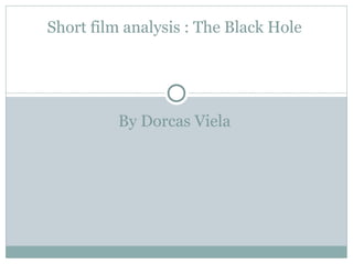 Movie Short The Black Hole