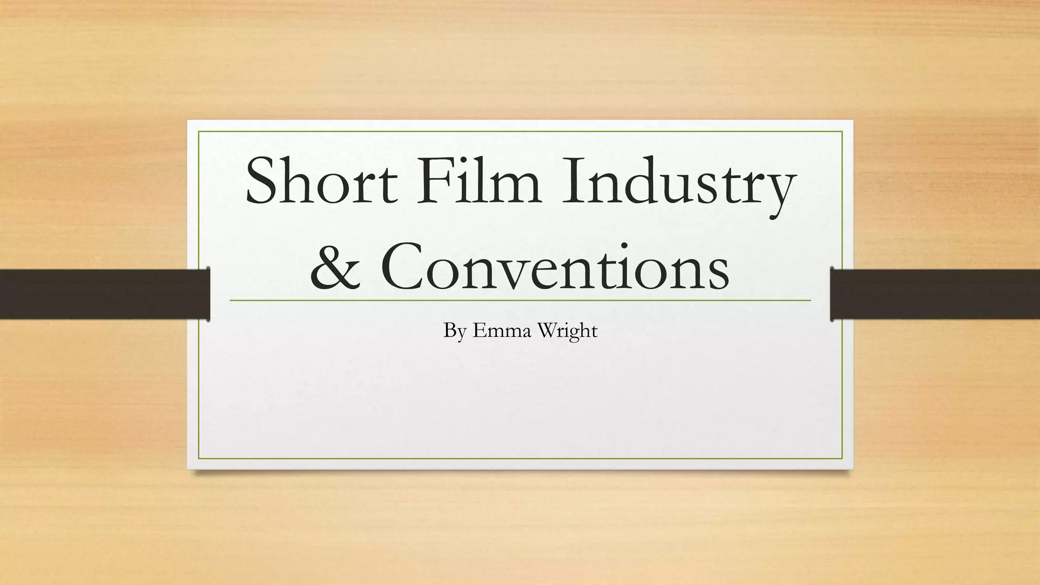 Short film conventions | PPTX