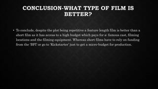 Short film vs feature length film | PPT