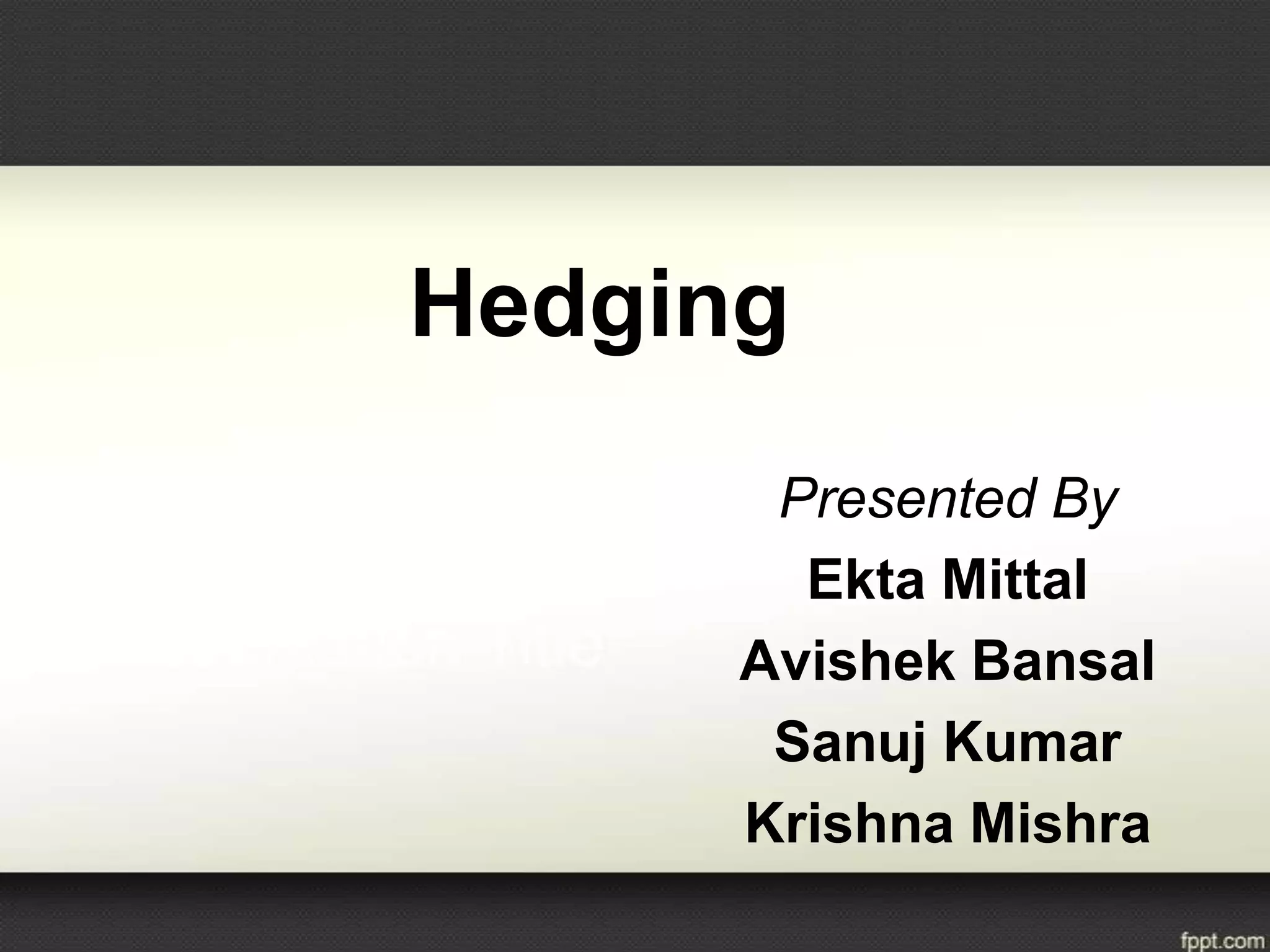 Short hedge and Long hedge | PPT