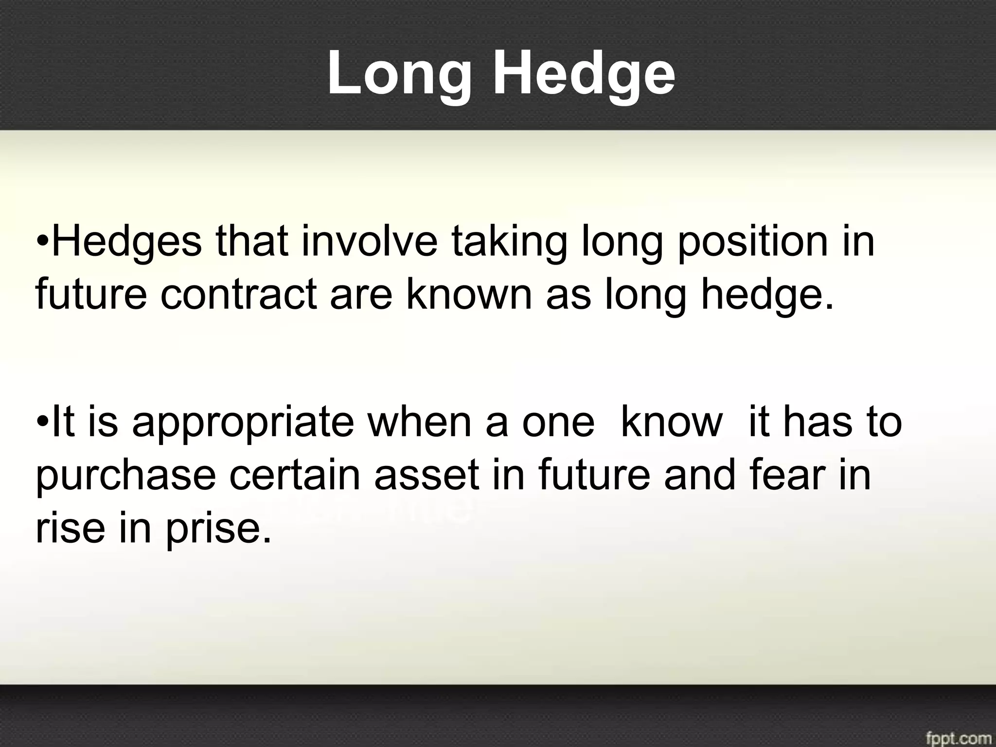 Short hedge and Long hedge | PPT