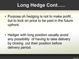Short hedge and Long hedge | PPT