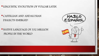 Short history of the spanish language | PPTX