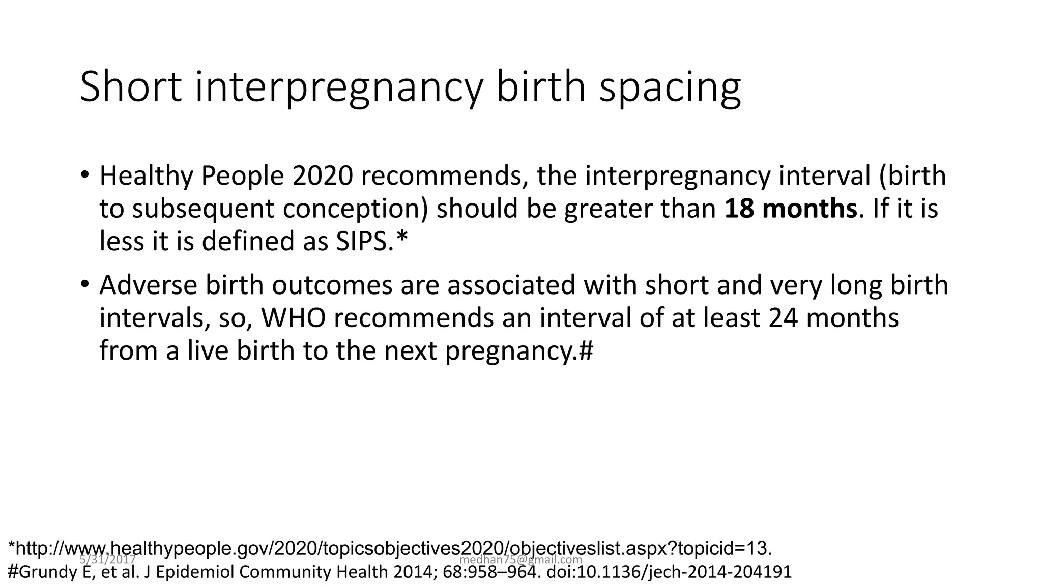 Short interpregnancy spacing and its impact | PPTX