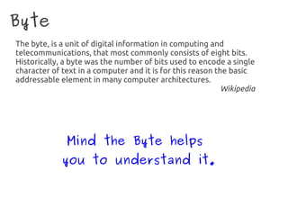Mind the Byte | PPT