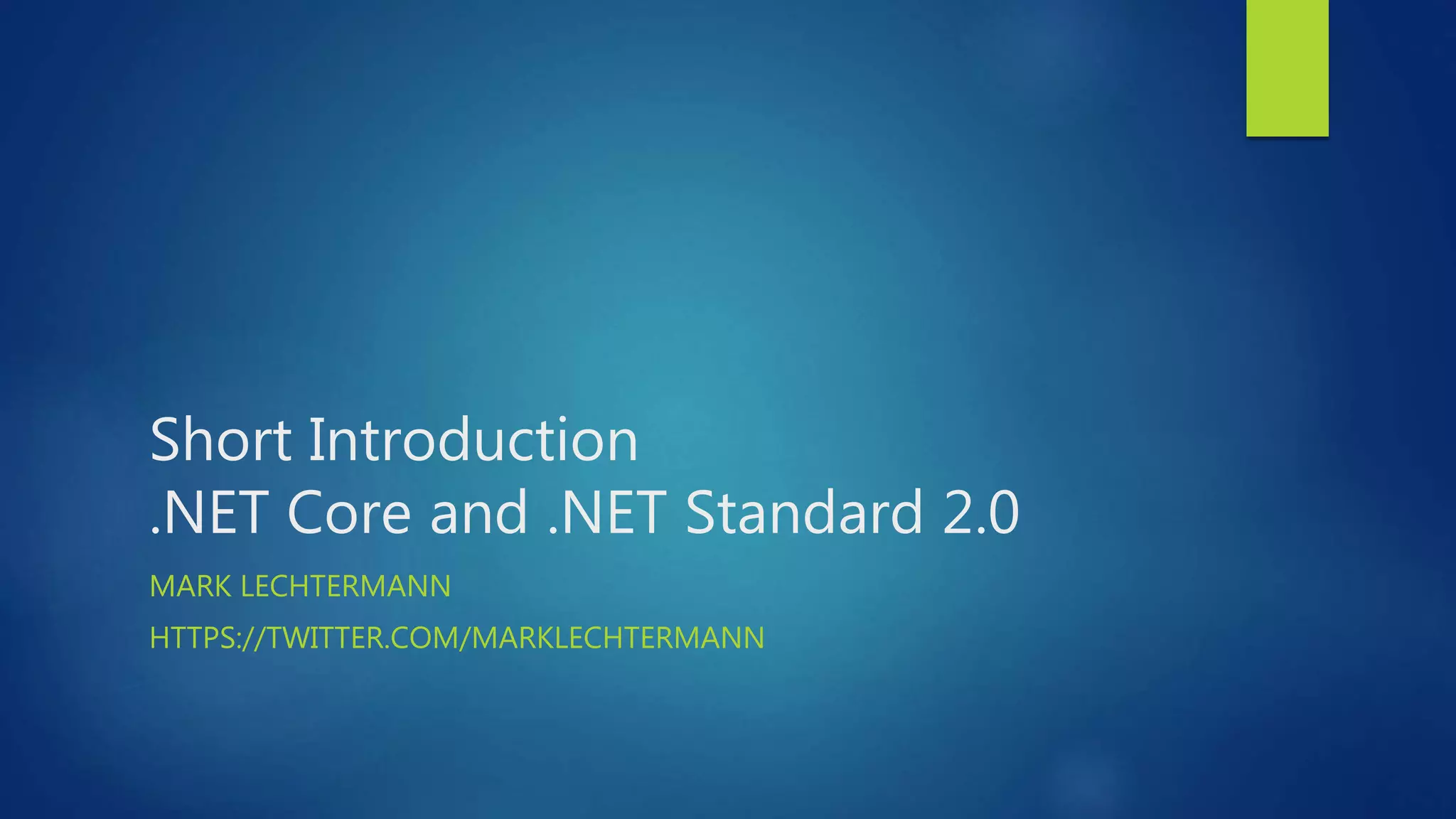 Short Introduction Net Core And Net Standard 20 Ppt