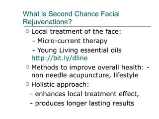 Intro To Second Chance Facial Rejuvenation | PPT