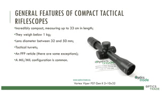 Short Presentation | Compact Tactical Rifle Scopes | Optics Trade | PPT
