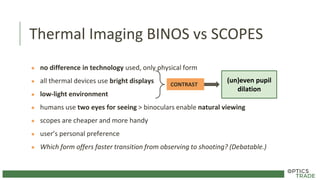 Short Presentation | Thermal Imaging Binoculars | Optics Trade | PPT