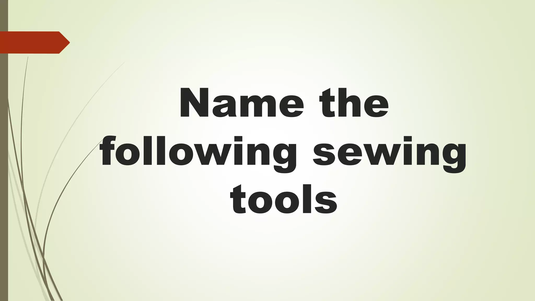 SHORT QUIZ on Sewing Tools.pptx