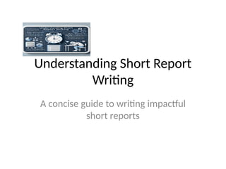 Short_Report_Writing_Presentation_with_Images_Updated.pptx
