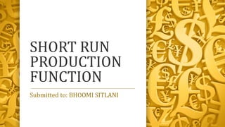 SHORT RUN production function | PPTX