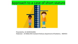 Presentation on Approach to SHORT STATURE | PPTX