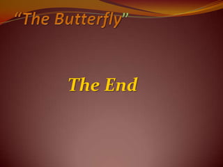 Short story; The Butterfly | PPSX