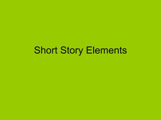 Short story elements | PPT
