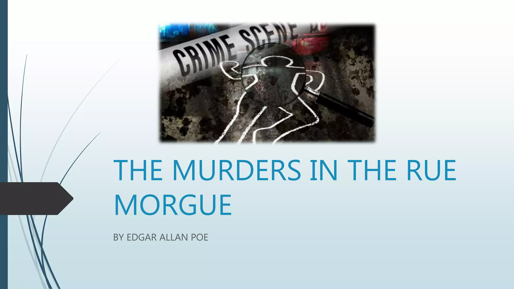 THE MURDERS IN THE RUEMORGUE | PPTX