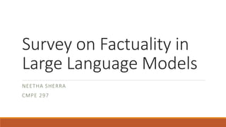 Survey on Factuality in LLM's.pptx