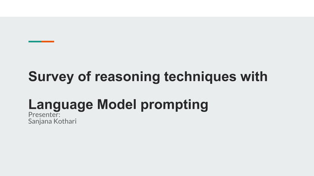 Survey of reasoning techniques with Language Model prompting | PPT