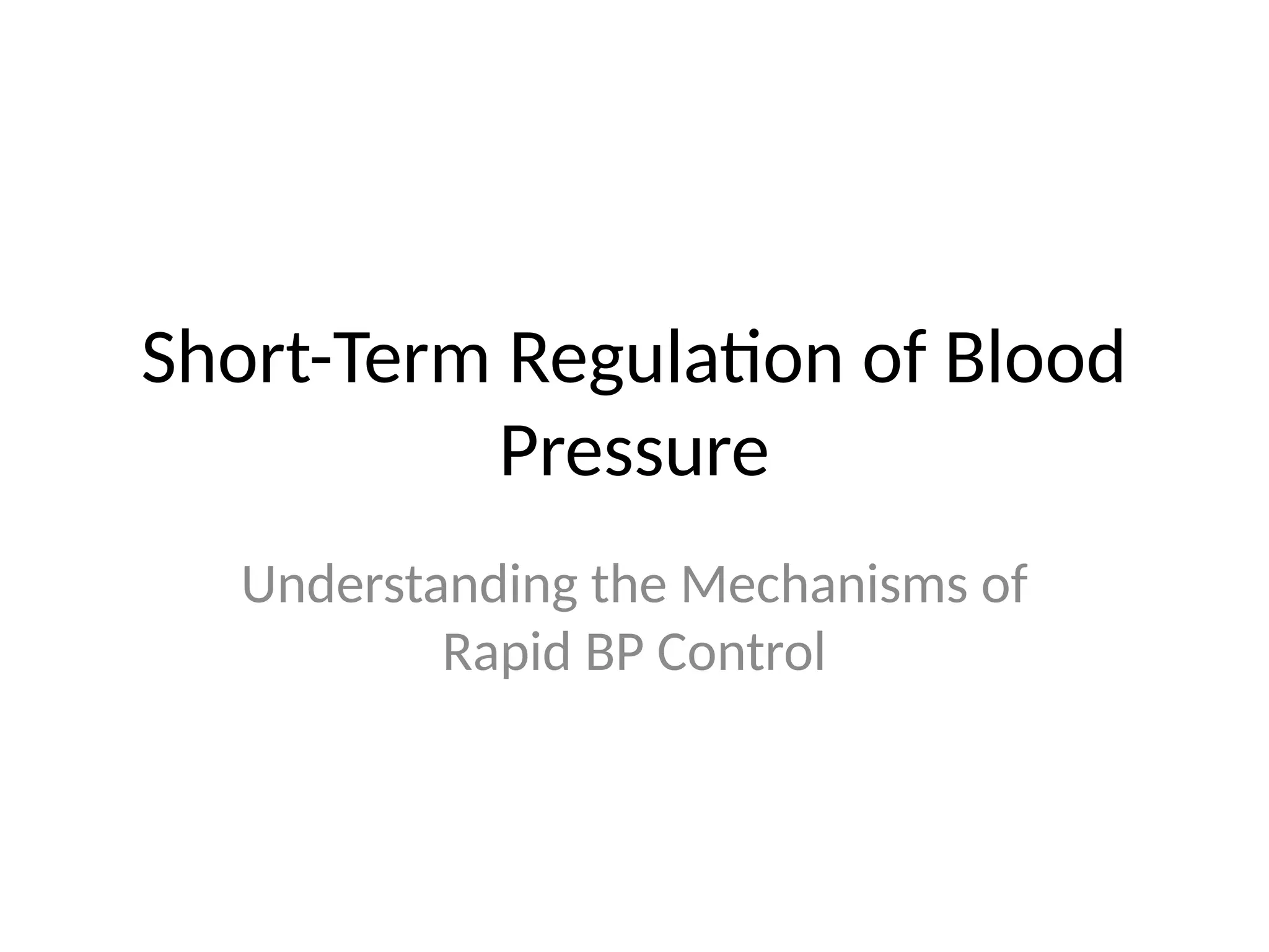 Short_Term_BP_Regulation.pptxbsbdbdbdbehrhrhrbrbthtbtjtjjtkttktkjttj | PPTX