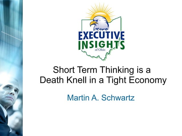 Short Term Thinking | PPT | Business | Business and Finance
