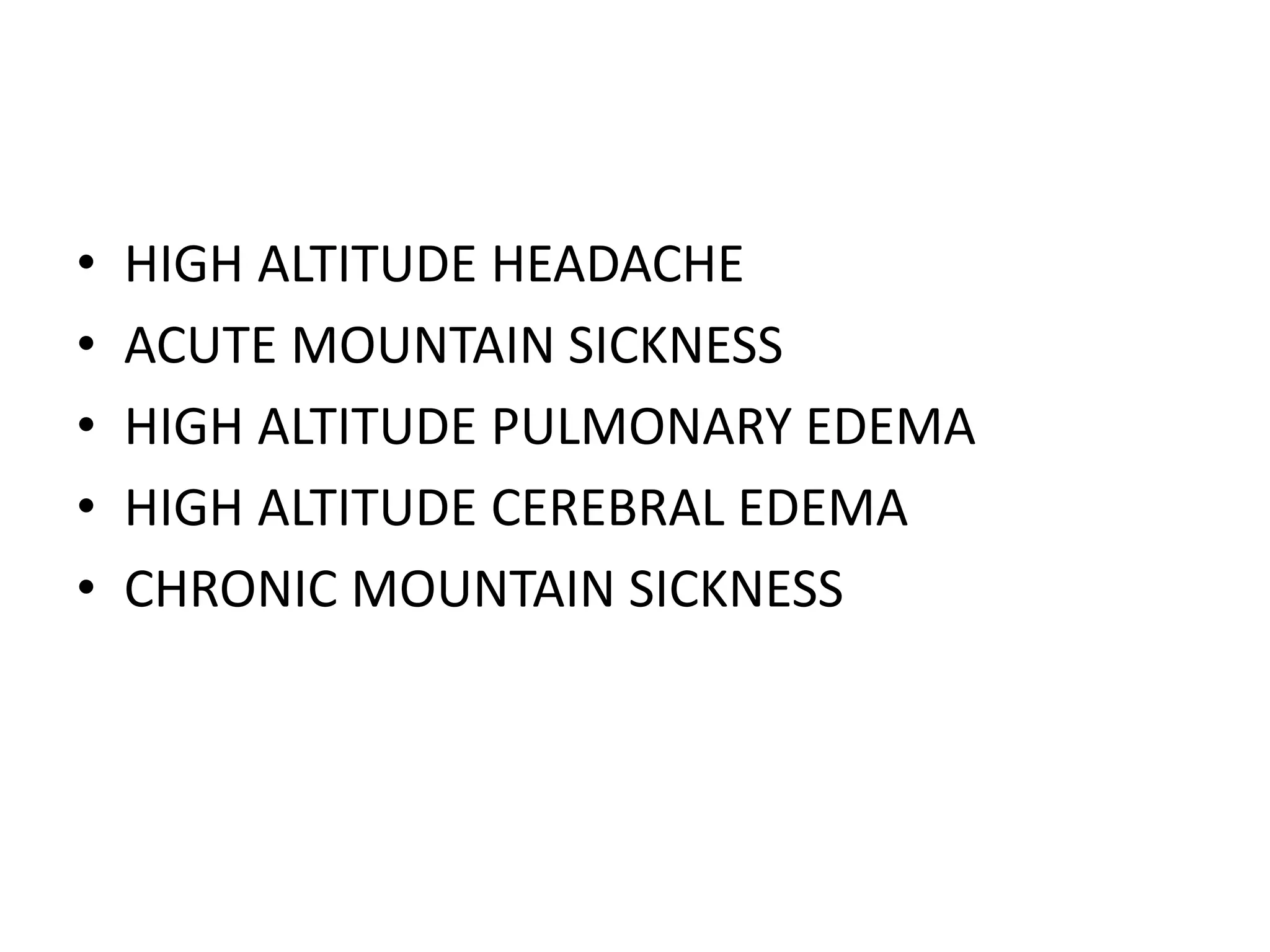 High Altitude Pulmonary Edema - Mountain Sickness - HAPE | PPTX