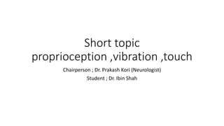 Examination of Posterior Column of Spinal Cord - Sensory Examination | PPTX