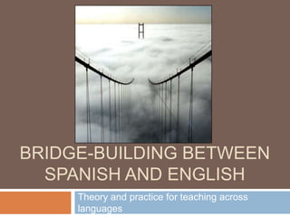 Building Bridges Between Languages in a Bilingual Setting | PPTX