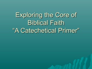 Short version core message of the bible | PPT