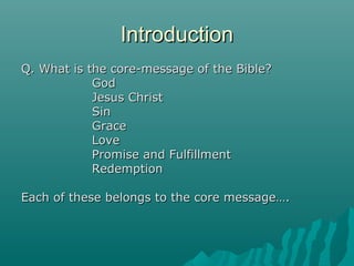 Short version core message of the bible | PPT