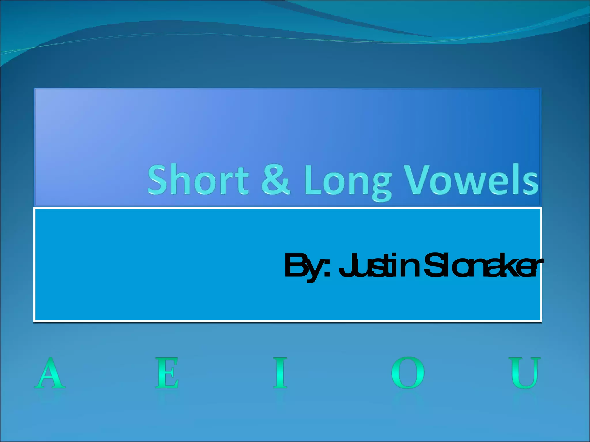 Short & Long Vowel Sounds Ppt | PPT