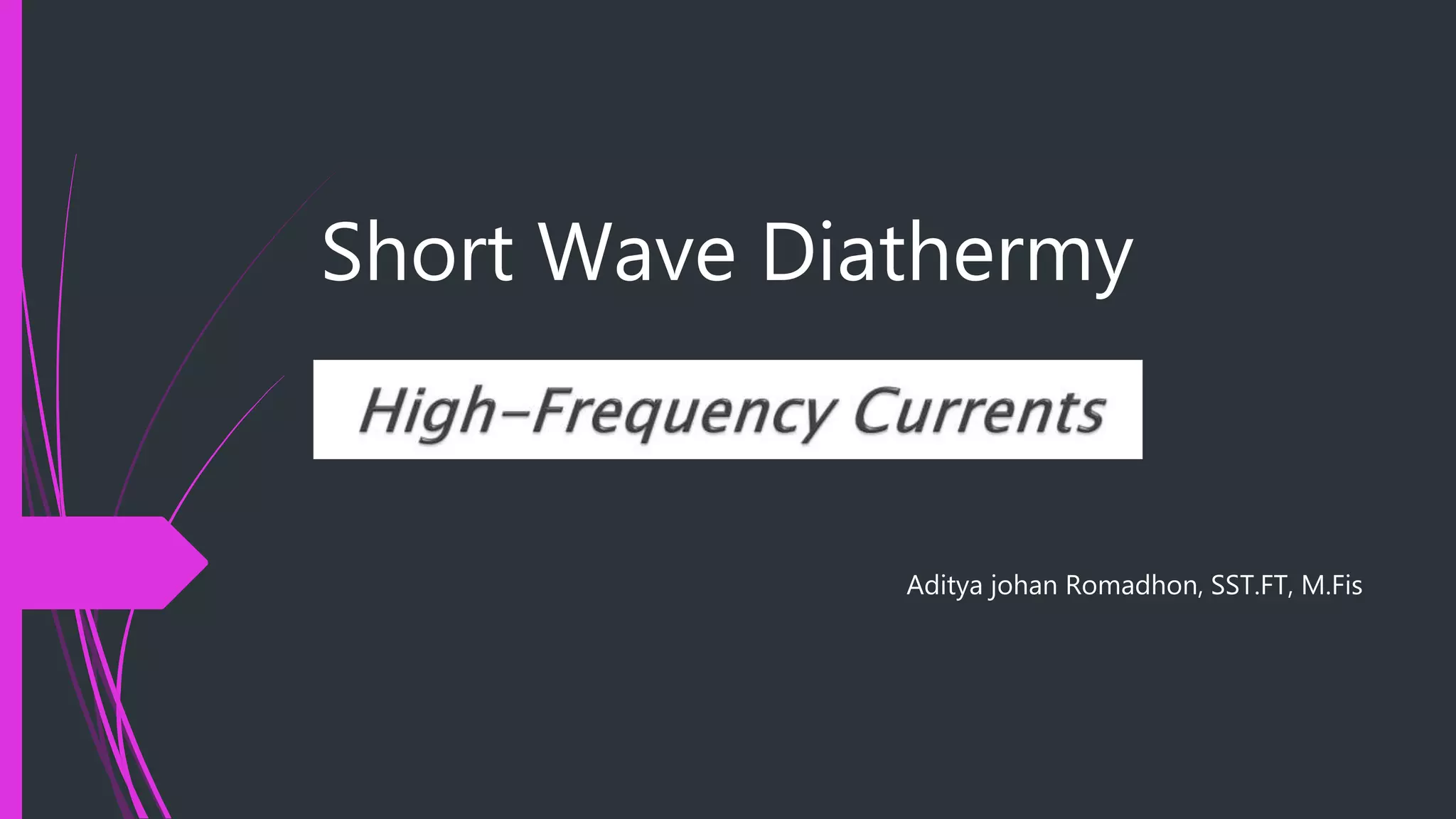 Short wave diathermy | PPT