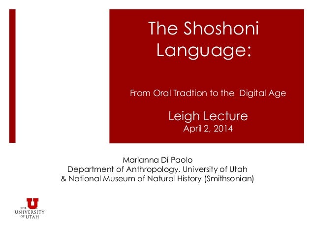 The Shoshoni Language: From Oral Tradition to the Digital Age