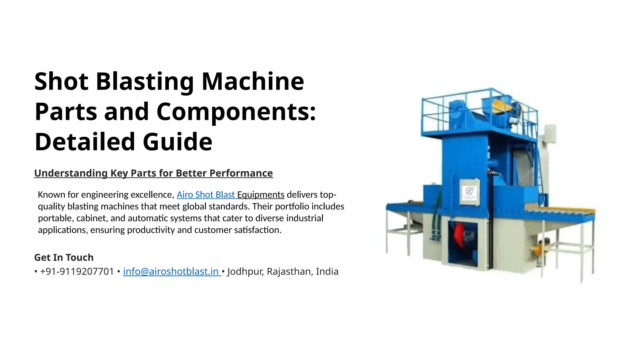 Shot Blasting Machine Parts and Components PPT: Detailed Guide by Airo Shot Blast Equipments | PPTX