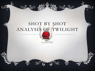 Shot by shot analysis of twilight | PPTX