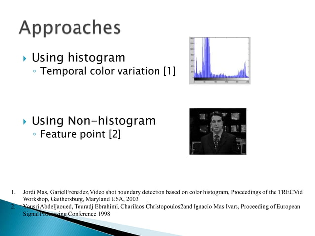 Shot Detection Using Image Subtraction And Histogram Pptx Video