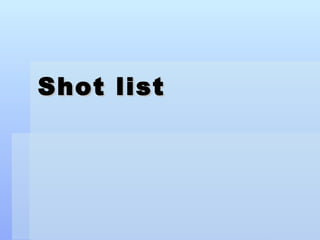 Shot list | PPT