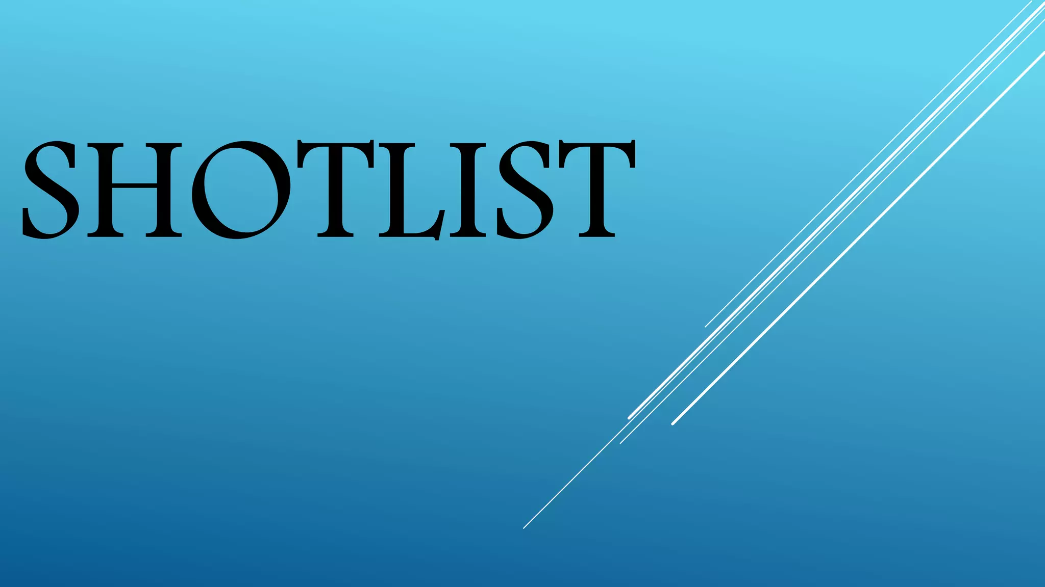 Shotlist | PPT